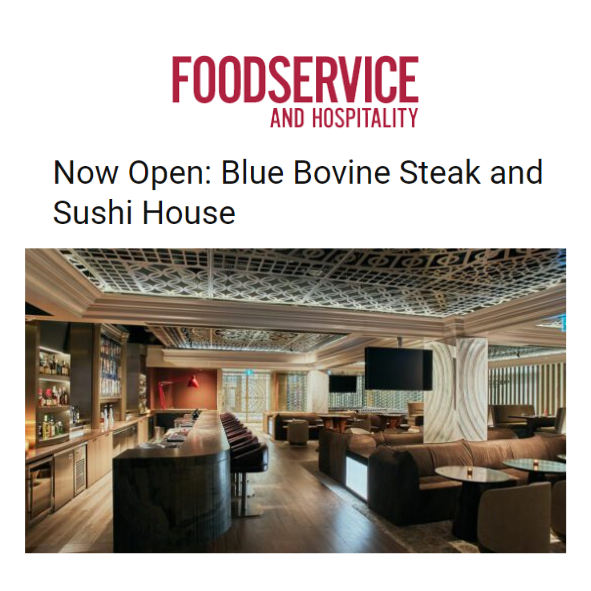 Press Highlights | Blue Bovine Steak + Sushi House Toronto